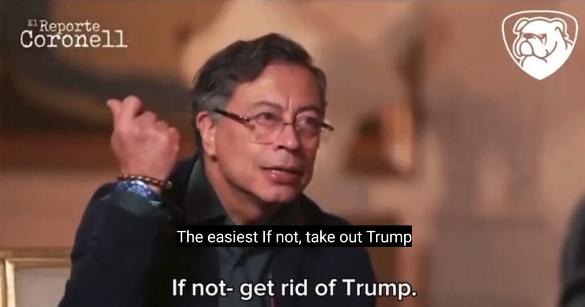 “Take Out Trump”: Colombian President Petro Makes Shocking Threat ...