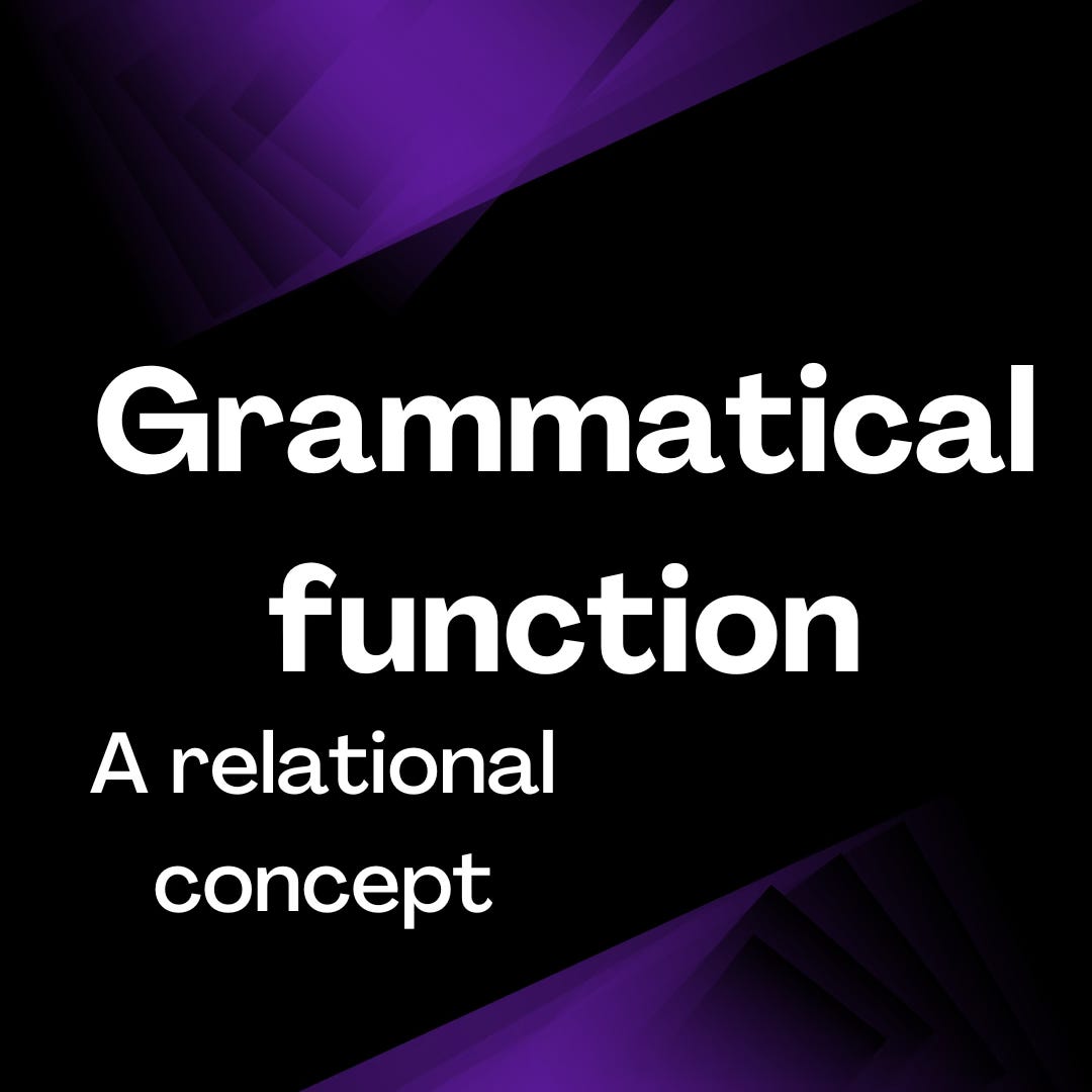 Grammatical function - Bas Aarts - English Grammar