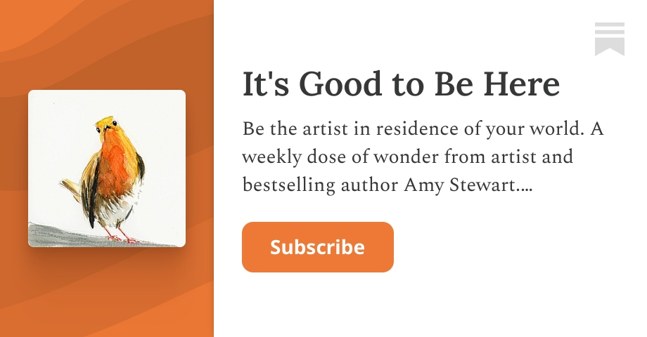 It's Good to Be Here | Amy Stewart | Substack