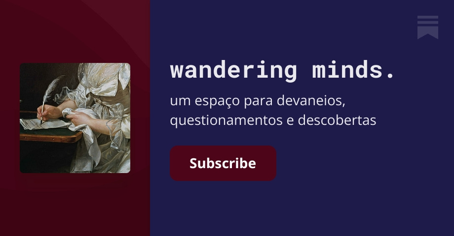 wandering minds. | leandra | Substack