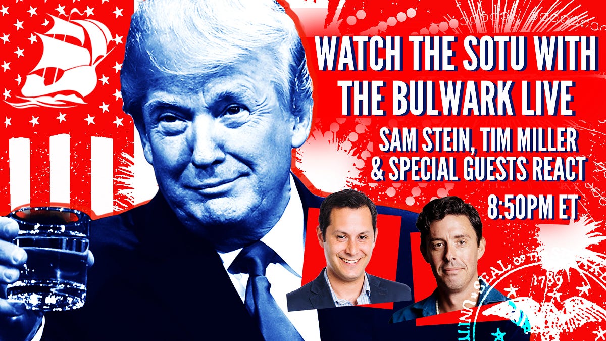 Tonight: We’re going live for SOTU - The Bulwark