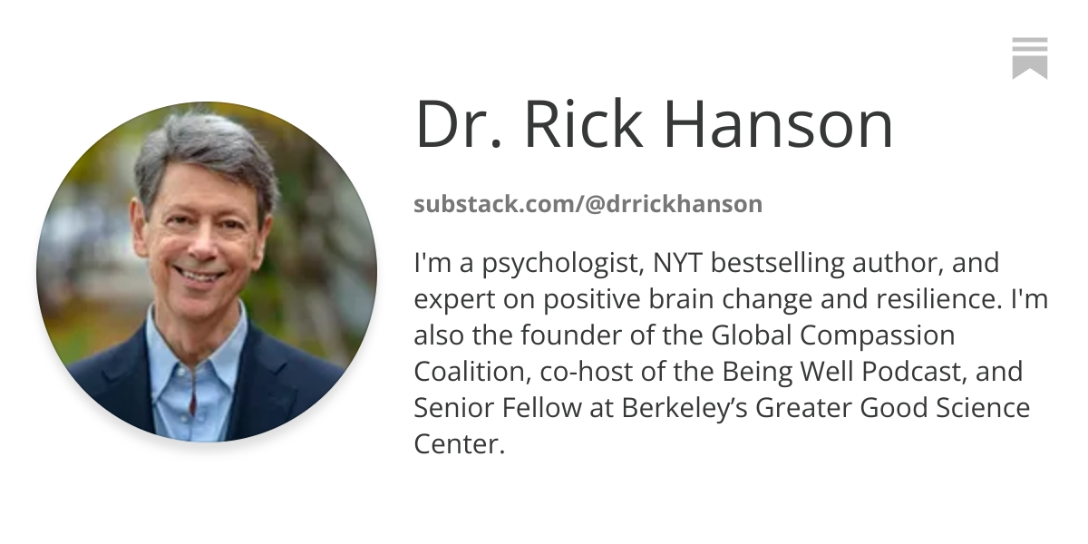 Dr. Rick Hanson | Substack