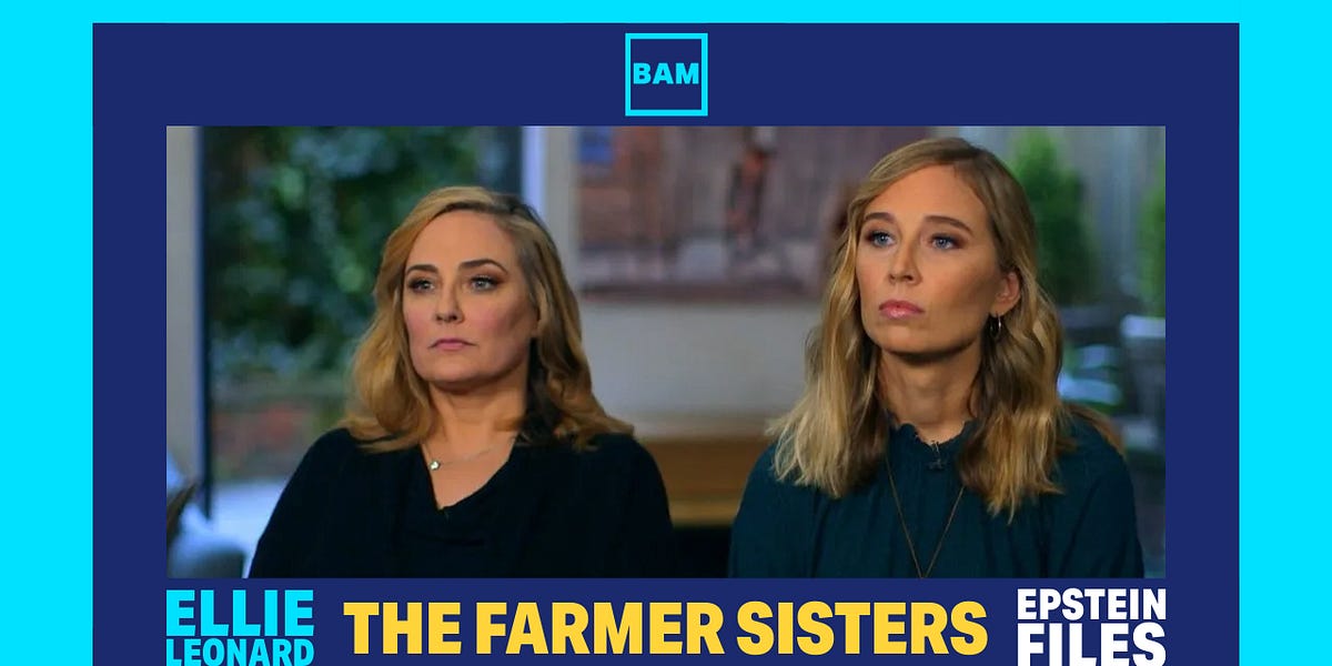 The Farmer Sisters: Buried Warnings in the Epstein Files