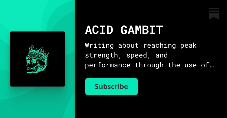 ACID GAMBIT | ACIDGAMBIT | Substack
