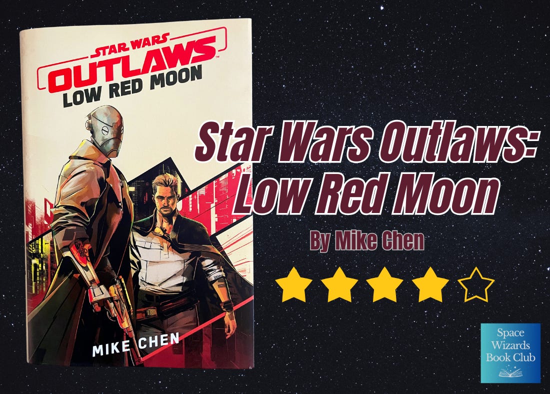Review of 'Star Wars Outlaws: Low Red Moon' by Mike Chen