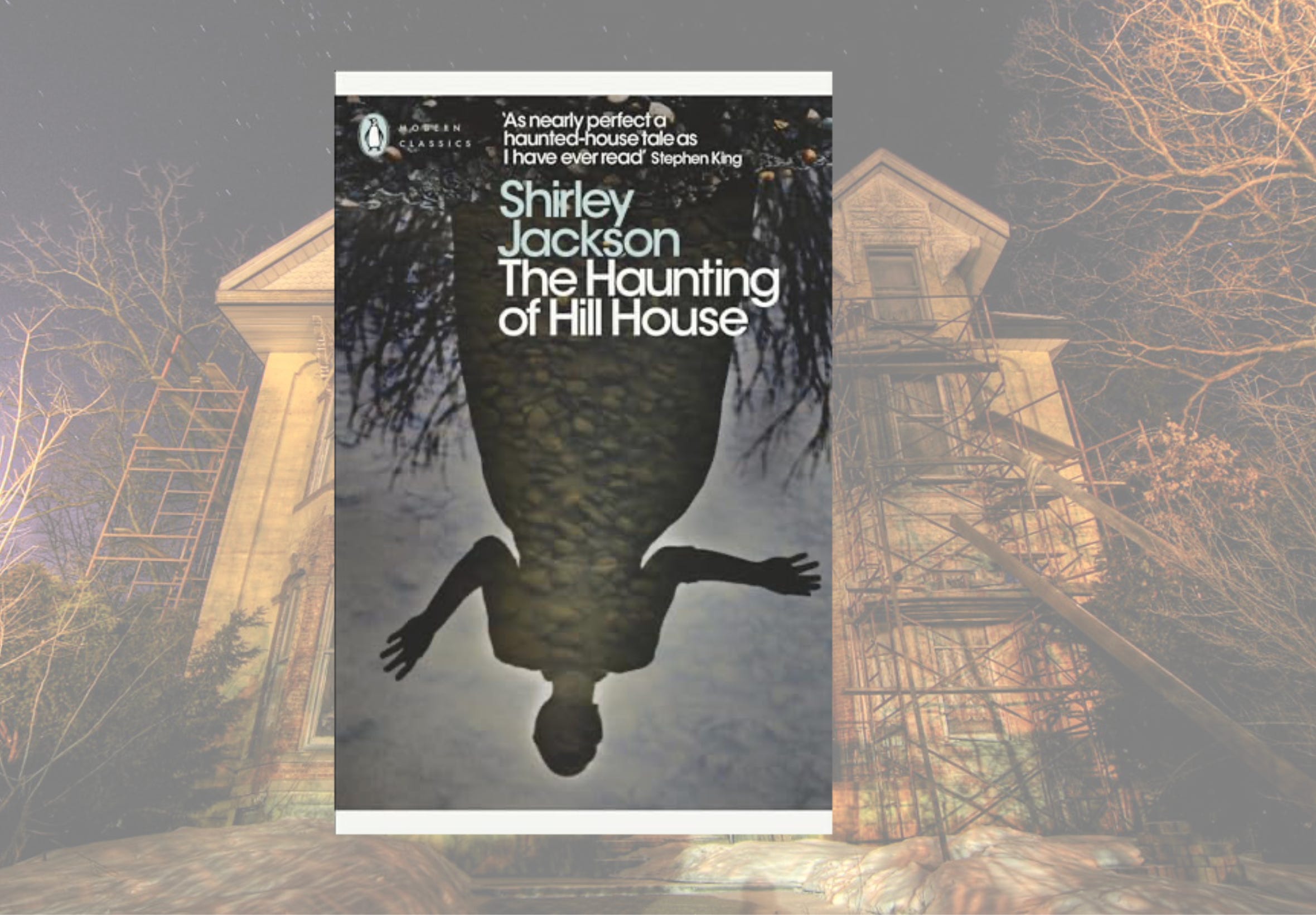 Detailed Analysis of The Haunting of Hill House - Shirley Jackson