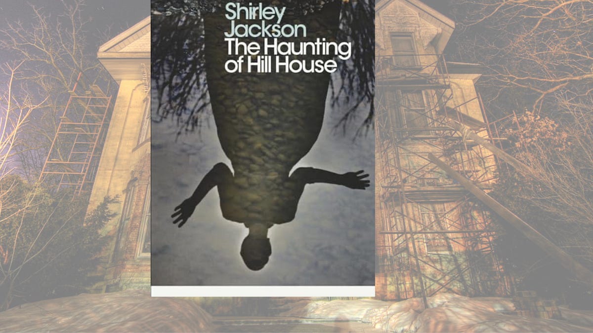 Detailed Analysis of The Haunting of Hill House - Shirley Jackson