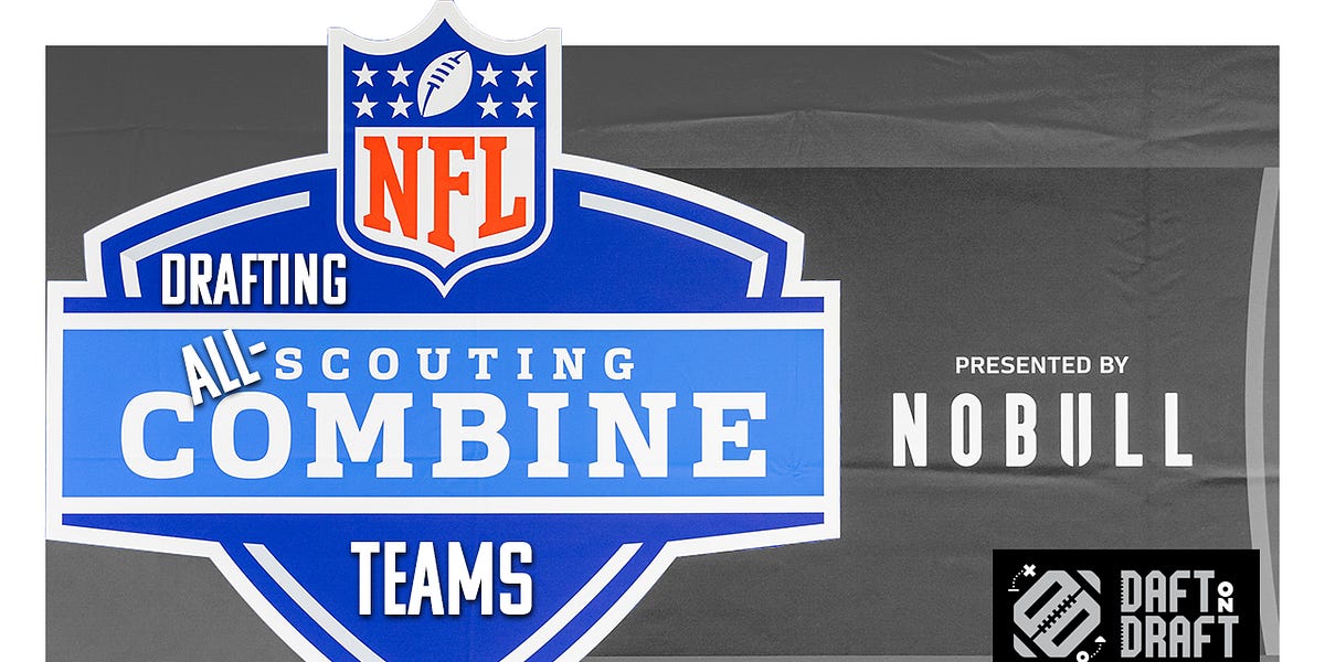 NFL Draft: Drafting the Ultimate All-NFL Combine teams