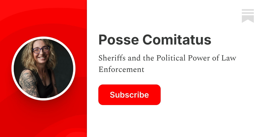 Posse Comitatus | Jessica Pishko | Substack