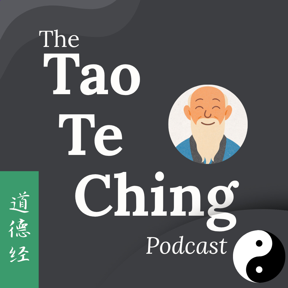 The Tao Te Ching Podcast - Chapter 1: The Mystery of the Tao