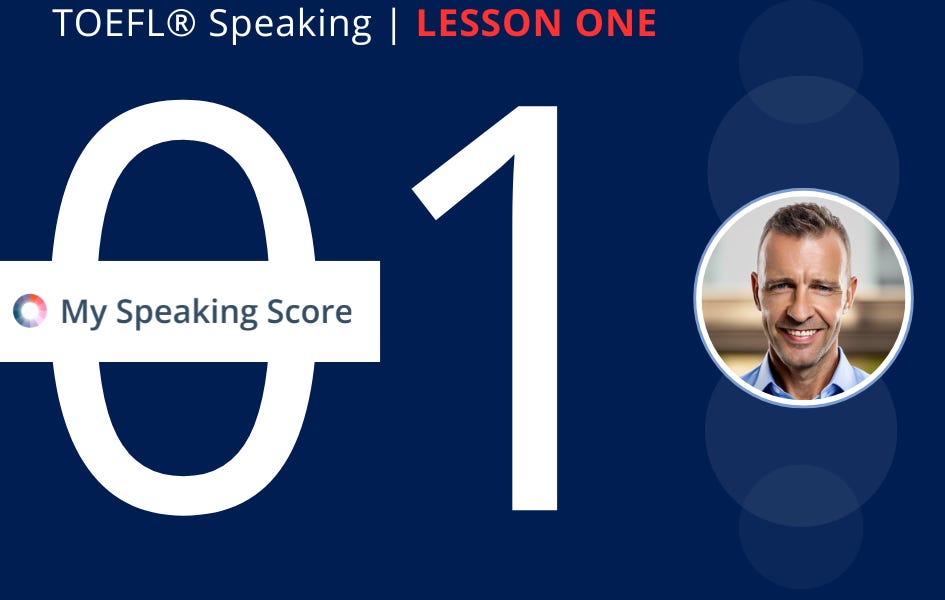 Lesson 1 of 10: Learn your TOEFL Speaking Score