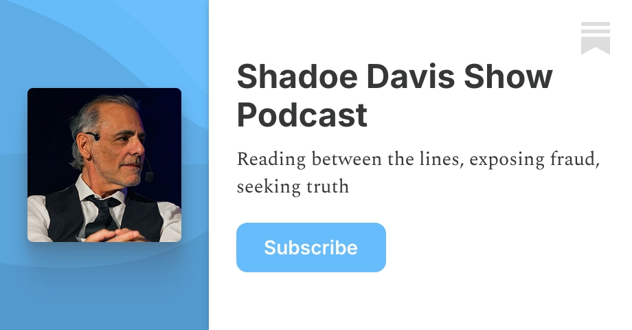 Shadoe Davis Show Podcast | Substack