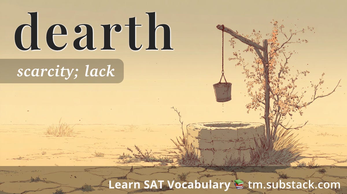 Dearth: Definition & Meaning for the SAT