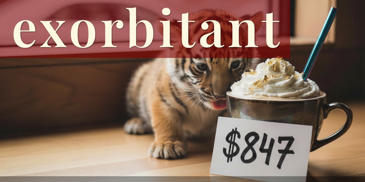 Exorbitant — Meaning, Definition, & Examples | SAT Vocabulary