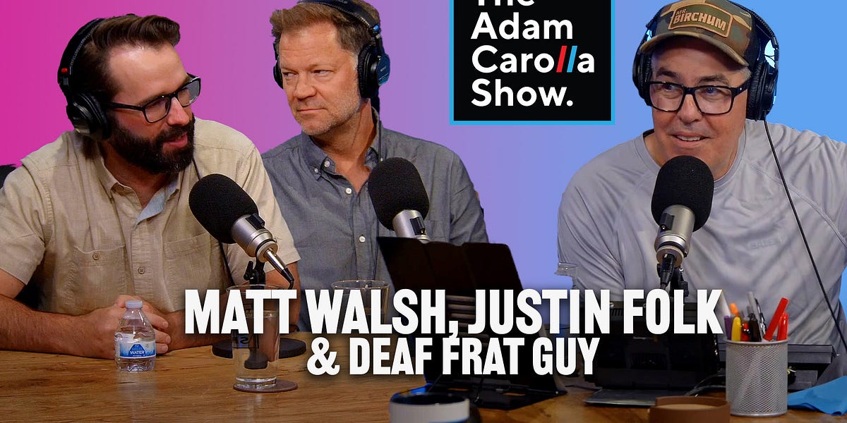 Matt Walsh & Justin Folk On Their Film “Am I Racist?” + Deaf Frat Guy