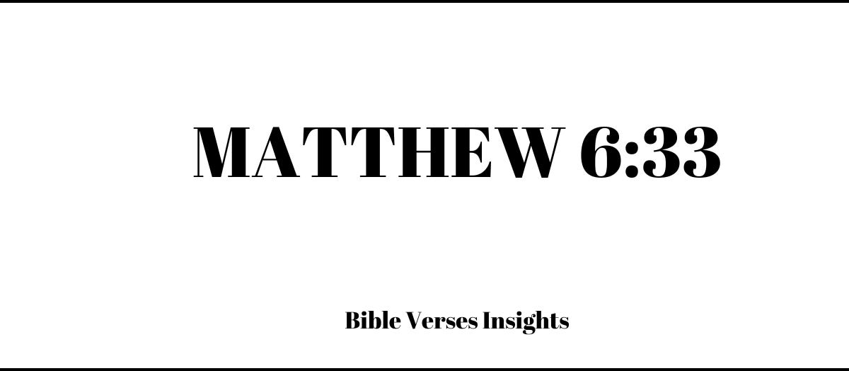 Why Matthew 6:33 Can Change How You Live Today?