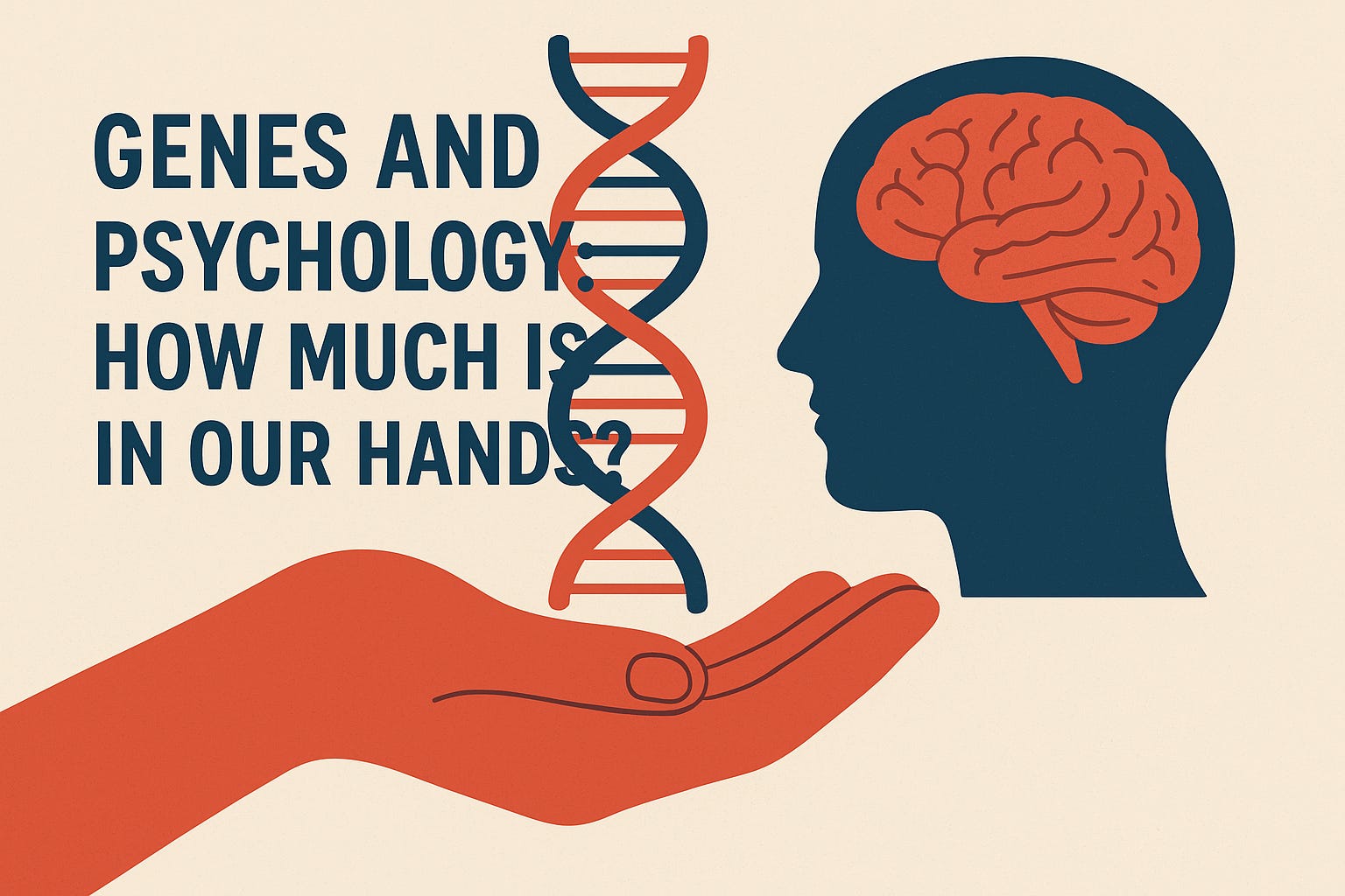 Genes and Psychology: How Much Is in Our Hands? - by Tam G