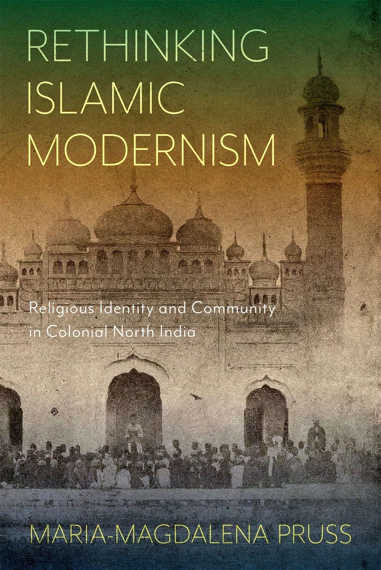 Rethinking Islamic Modernism: Religious Identity and Community in ...