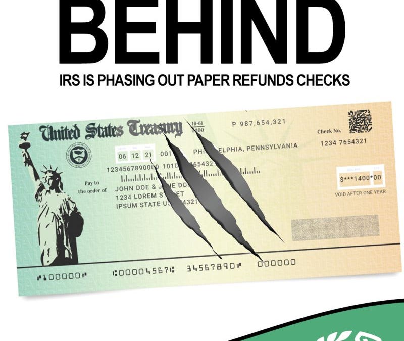 IRS Phasing Out Paper Refund Checks: What Taxpayers Need to Know