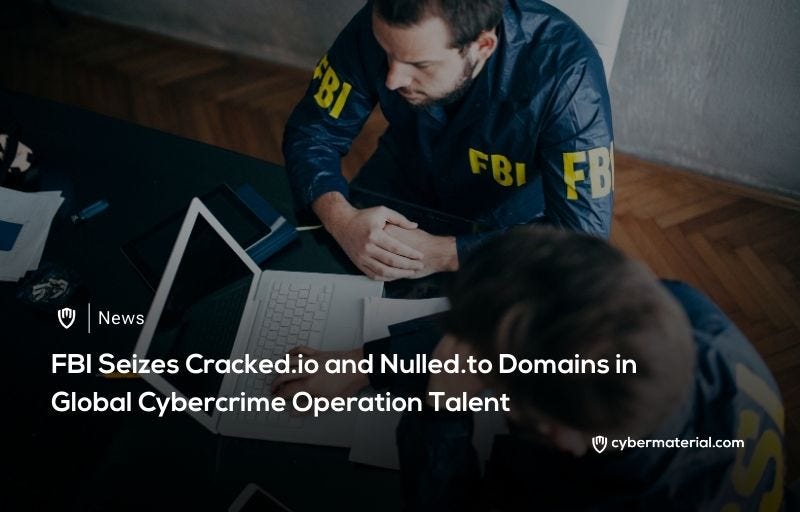 FBI Seizes Domains of Hacking Forums - CyberMaterial