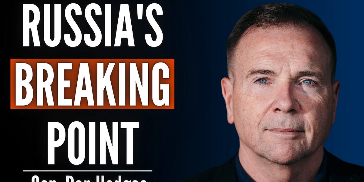 Ben Hodges: Russia's War Is Collapsing. They’re Running Out of Men and ...