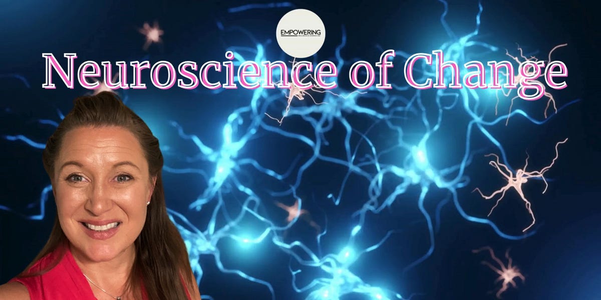 Understanding the Neuroscience of Change - by Jenn Evans