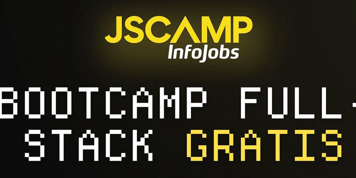 Bootcamp FullStack JSCamp InfoJobs: Empieza mañana