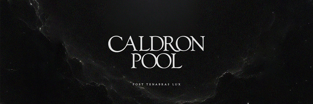 Caldron Pool | Substack