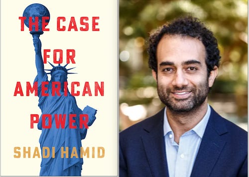 Shadi Hamid: American power and the post-woke age
