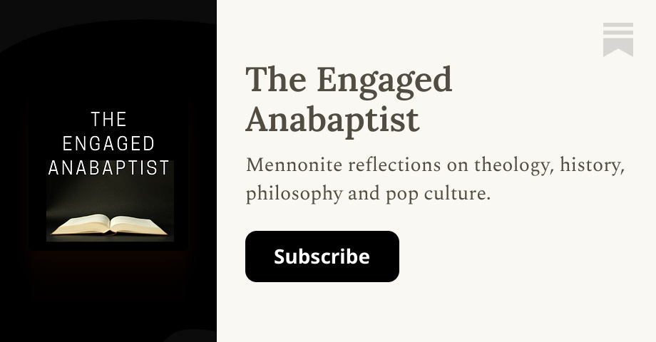 The Engaged Anabaptist | Ryan Stoltzfus | Substack
