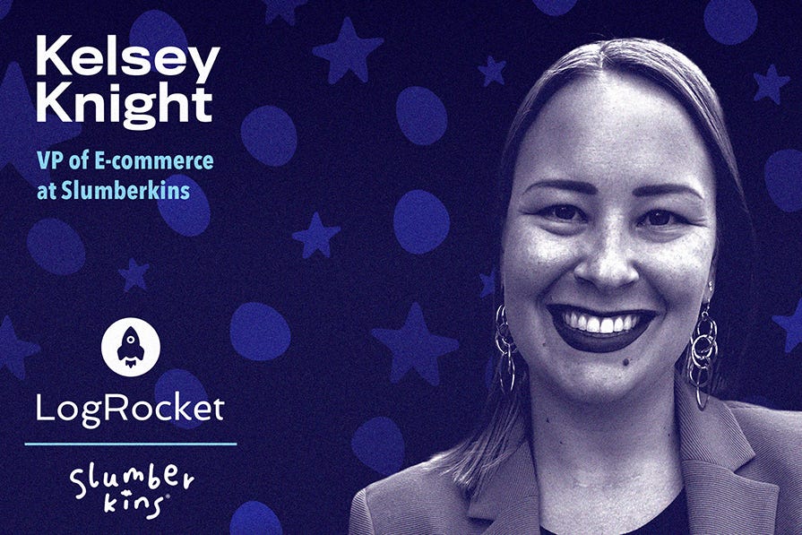 Leader Spotlight: Efficiently scaling ecommerce operations, with Kelsey ...