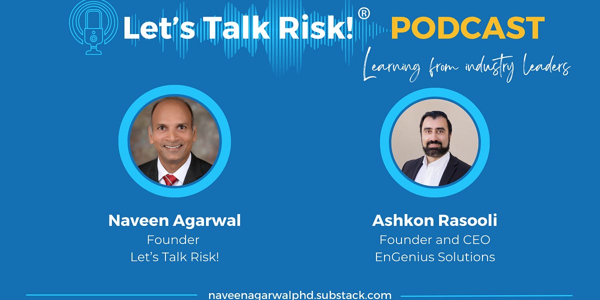 LTR 141: Ashkon Rasooli on Applying an Agile Mindset to Risk-Based ...