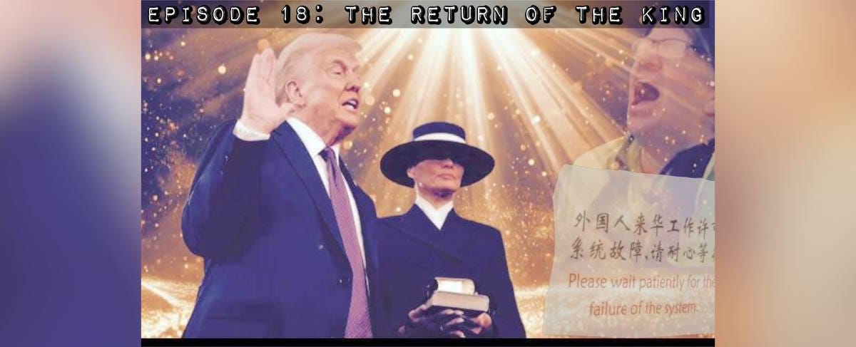 Episode 18 - The Return of the King