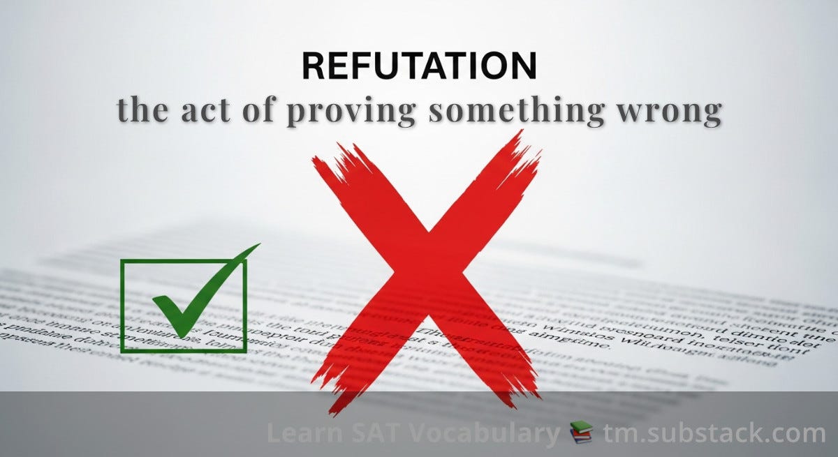 Refutation — Meaning, Definition, & Examples | SAT Vocabulary