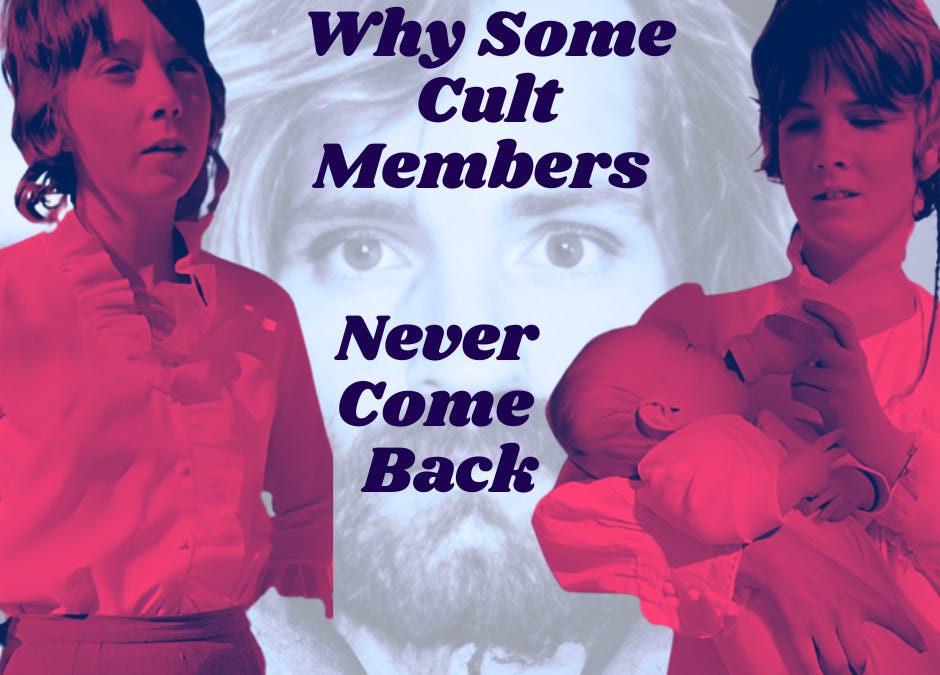 Still Under His Spell: Why Some Cult Members Never Come Back