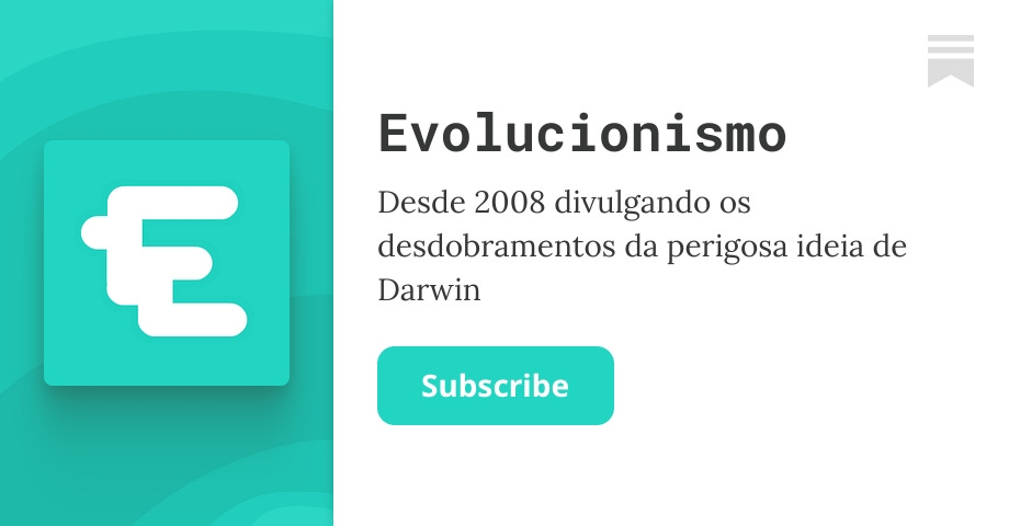 Evolucionismo | Eli Vieira | Substack