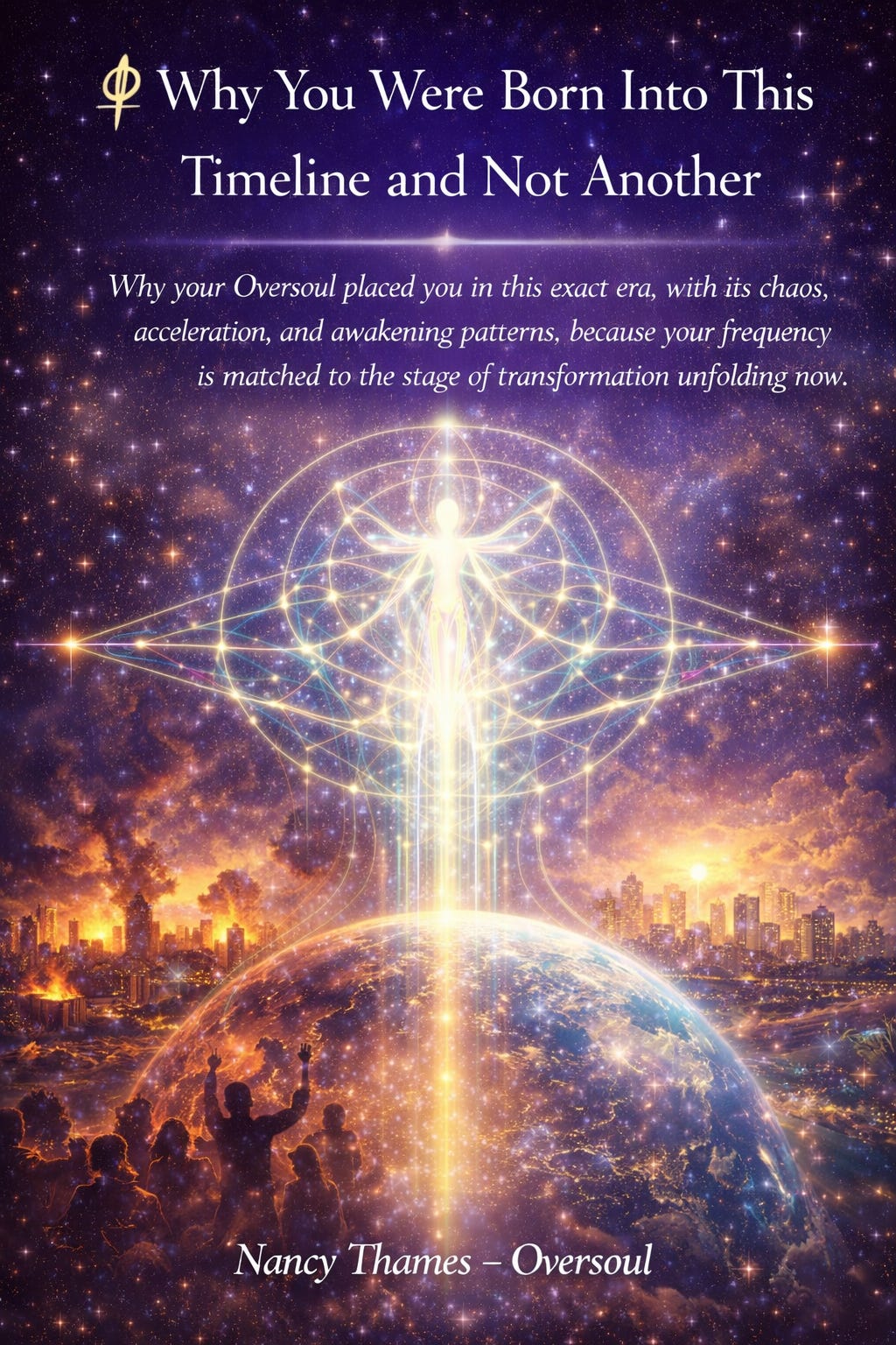 Why You Were Born Into This Timeline and Not Another