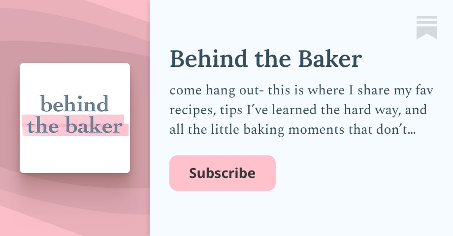 Behind the Baker | Skylar Toth | Substack