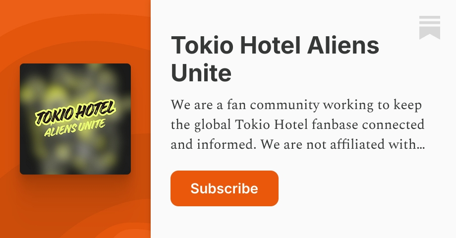 Tokio Hotel Aliens Unite | Substack