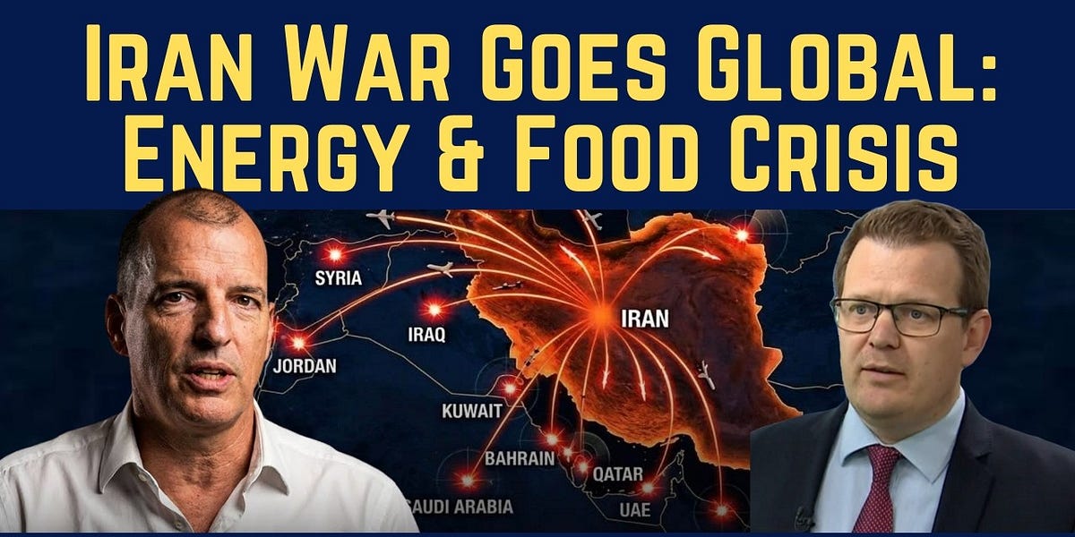 Alex Krainer: Iran War Goes Global - Economic, Energy & Food Crisis