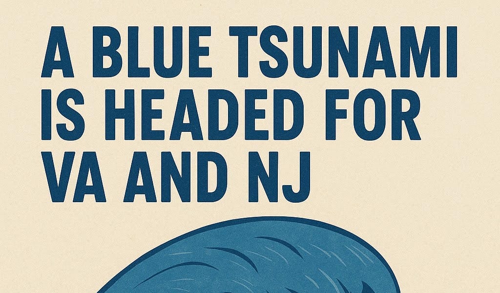 A Blue Tsunami Is Headed for Virginia and New Jersey