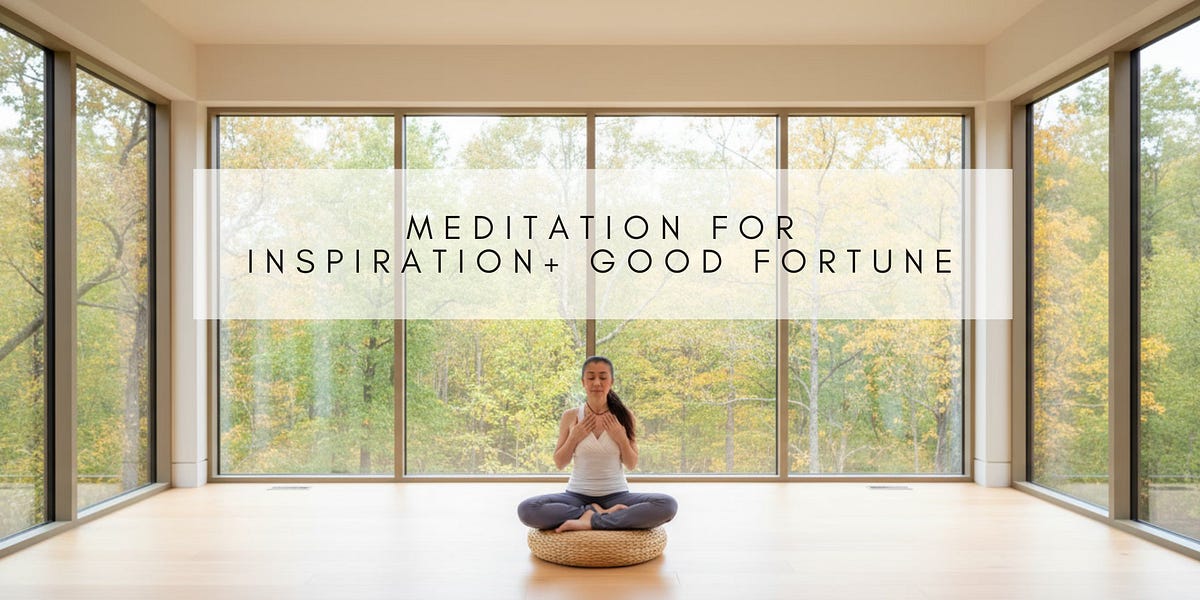 🌿 Meditation for Inspiration and Good Fortune