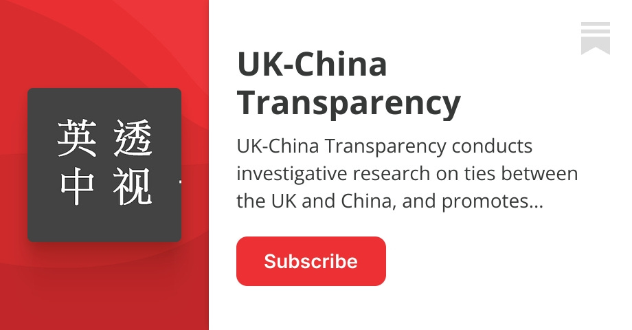 UK-China Transparency | Substack