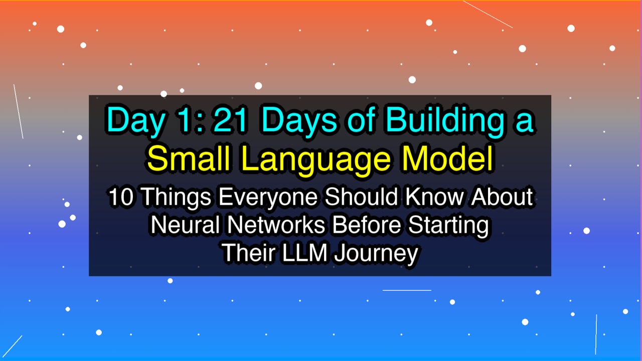 Welcome to Day 1 of 21 Days of Building a Small Language Model: 10 ...