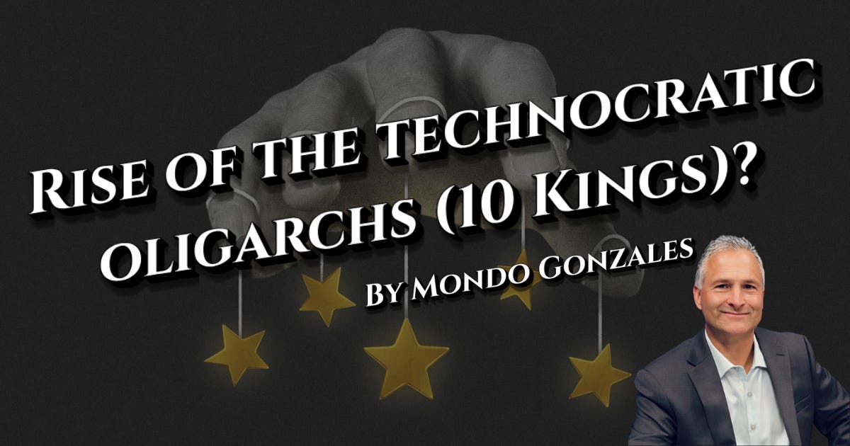 Rise of the Technocratic Oligarchs (10 Kings?)