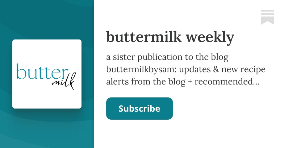 buttermilk weekly | Sam | Substack