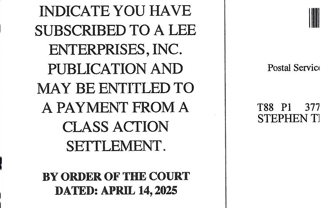 Deadline to file claim form in local class action July 17, 2025