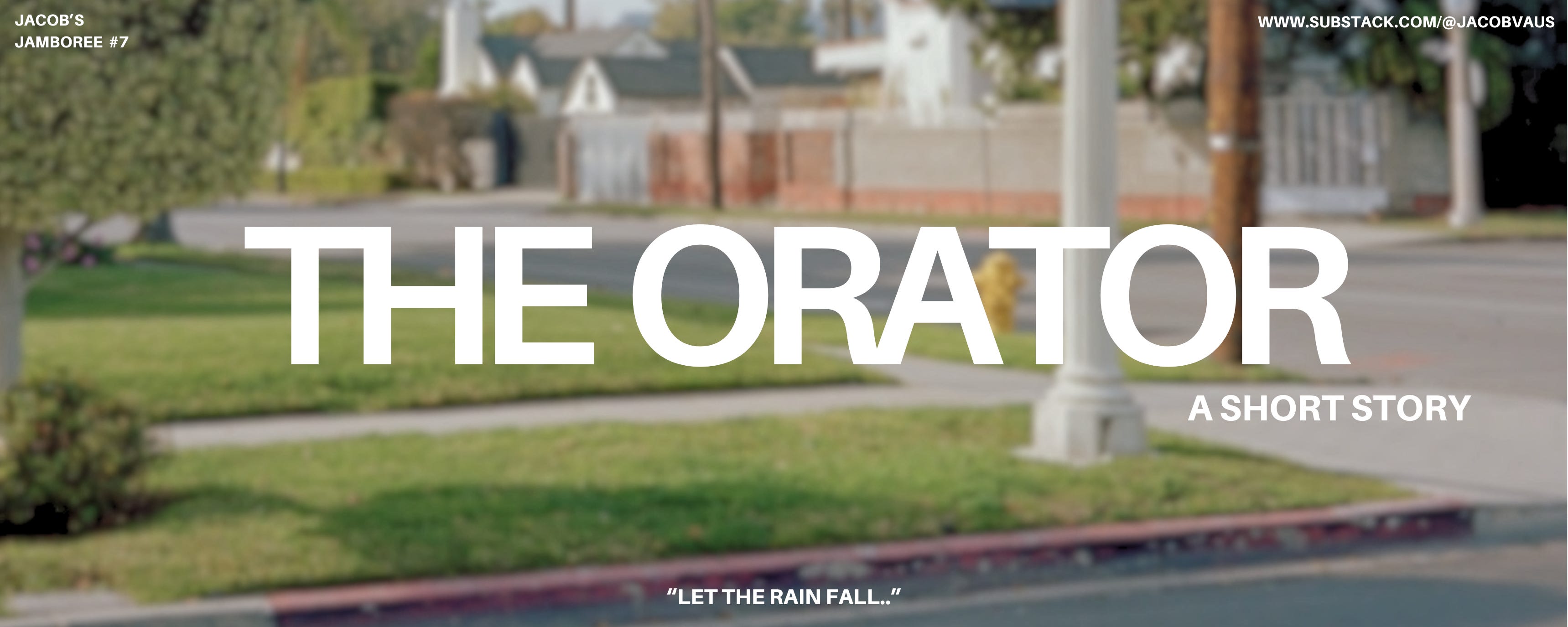 The Orator - Jacob's Jamboree