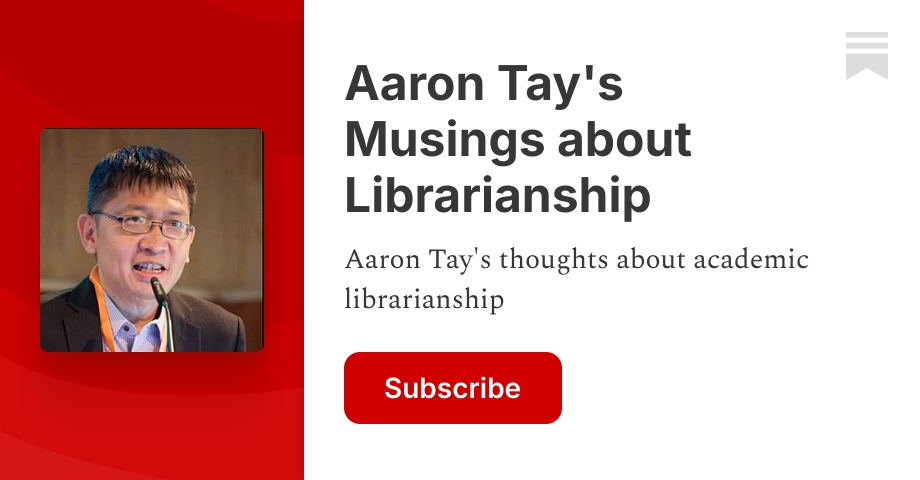 Aaron Tay's Musings about Librarianship | Substack