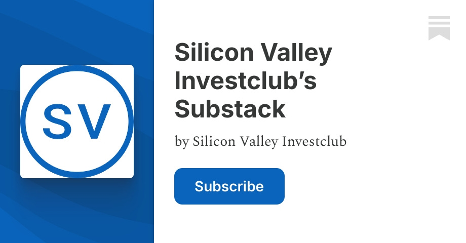 Silicon Valley Investclub’s Substack | Substack